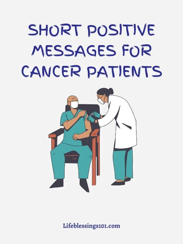 170 Positive Messages for Cancer Patients: Quotes for Family