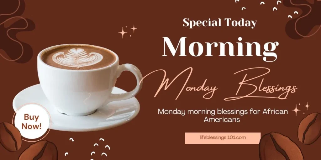 99+ African American Monday Blessings And Prayers